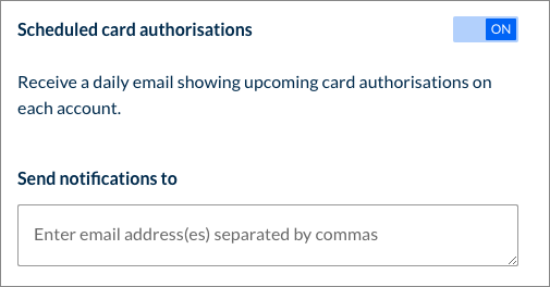Scheduled card authorisations notification